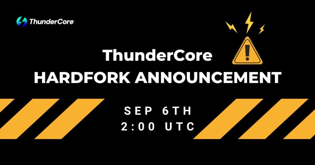 ThunderCore Hardfork Announcement - ThunderCore Blog