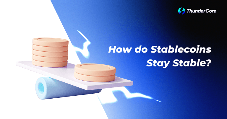 How Do Stablecoins Stay Stable?